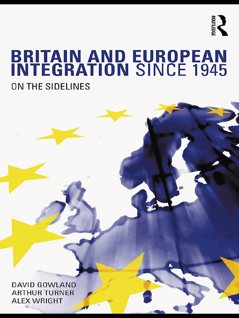 Britain and European Integration Since 1945 | Enlargement Of The ...