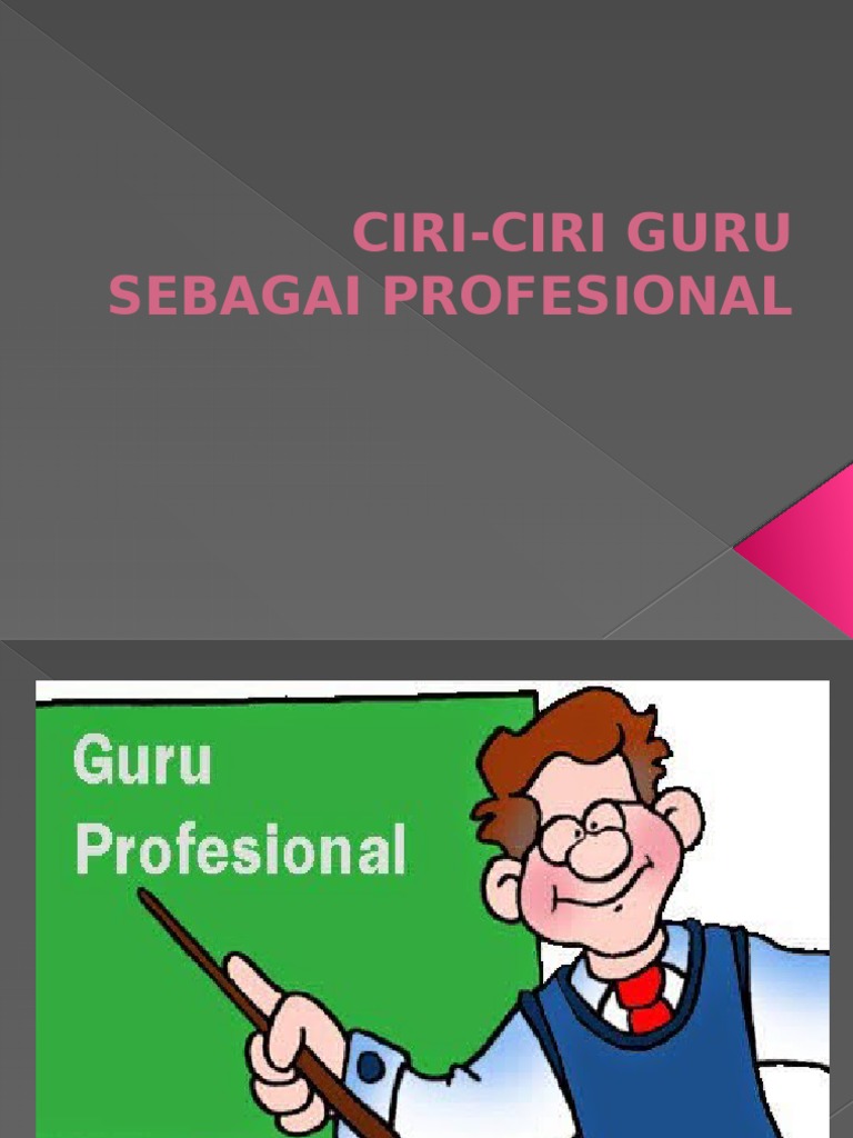 Ciri-Ciri Guru Sebagai Profesional | PDF