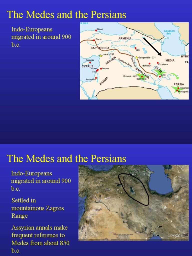 The Medes and The Persians: Indo-Europeans Migrated in Around 900 B.C ...