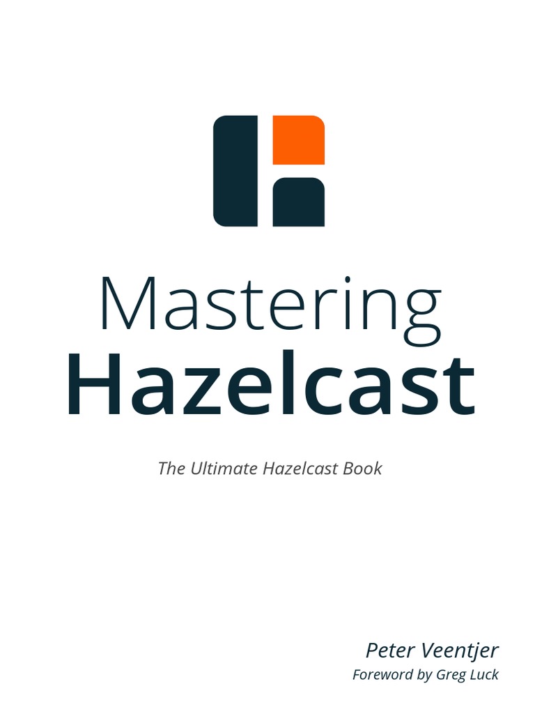 Mastering Hazelcast Book | PDF | Java Virtual Machine | Method (Computer Programming)