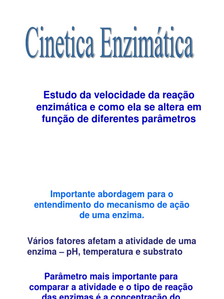 aula-7---cinetica-enzimatica.pdf | Enzima | Proteínas