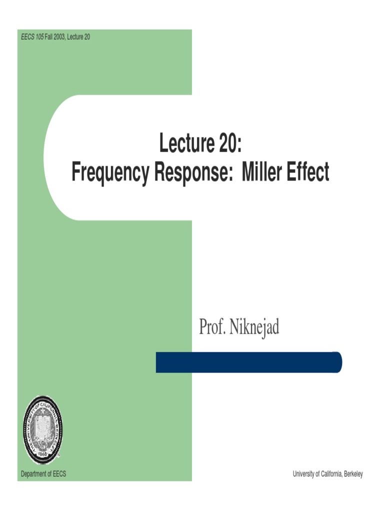 Frequency Response: Miller Effect: Prof. Niknejad | PDF | Amplifier ...