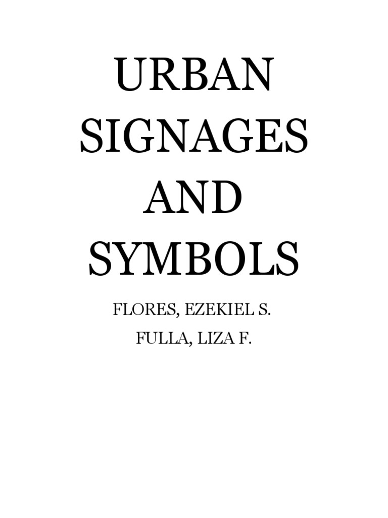 Urban Signages AND Symbols: Flores, Ezekiel S. Fulla, Liza F | PDF ...