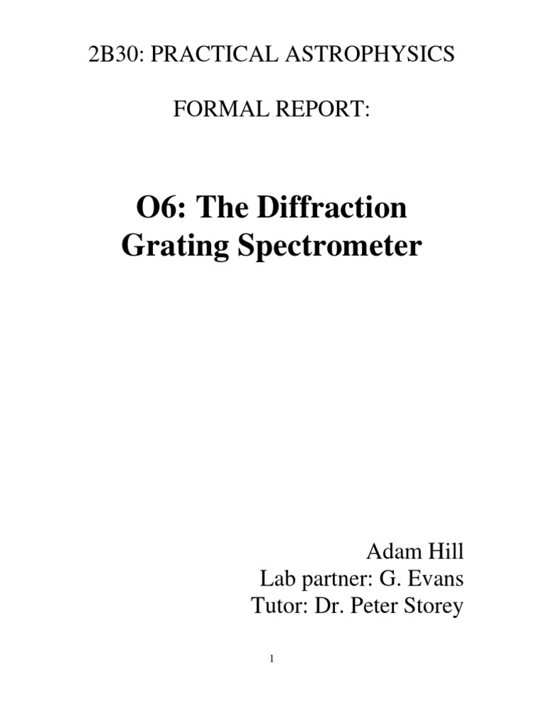 O6: The Diffraction Grating Spectrometer: 2B30: Practical Astrophysics Formal Report | PDF ...