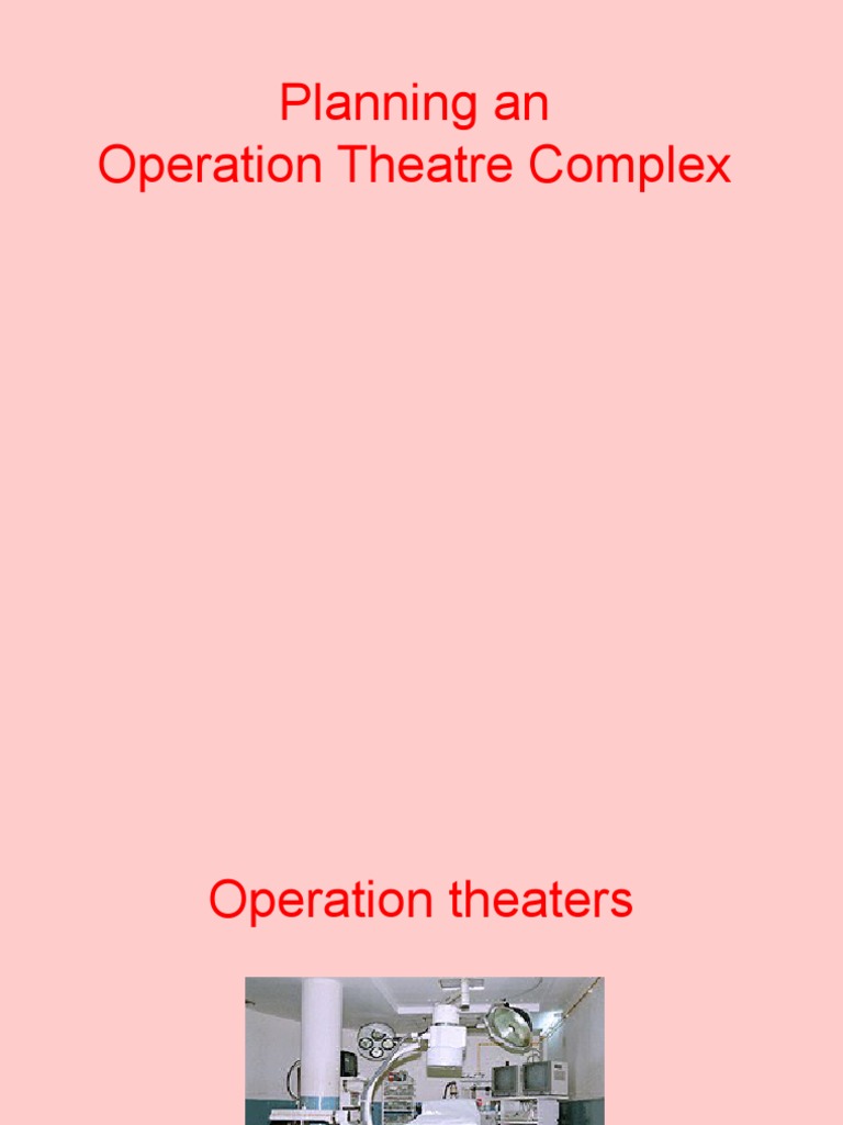 Planning An Operation Theatre Complex | Surgery | Operating Theater