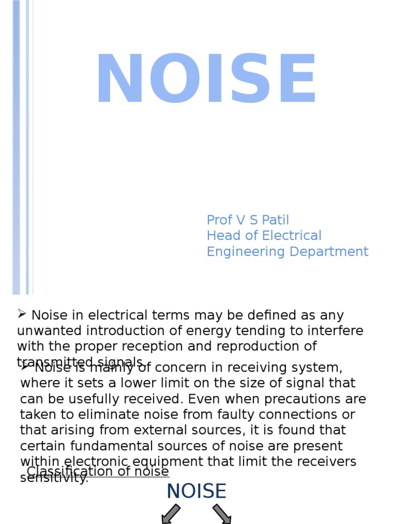 Noise: Prof V S Patil Head of Electrical Engineering Department | PDF ...