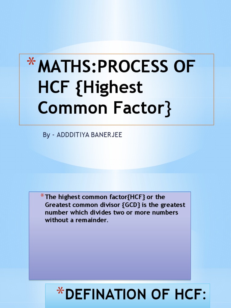 Maths:Process of HCF (Highest Common Factor) : by - Addditiya Banerjee ...
