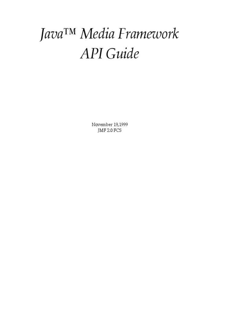 Java Media Framework API Guide: November 19,1999 JMF 2.0 Fcs | PDF | Streaming Media | Data ...