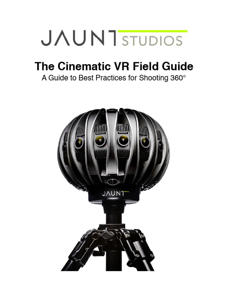 The Cinematic VR Field Guide | PDF | Virtual Reality | Camera