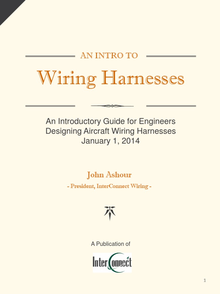 An Introductory Guide For Engineers Designing Aircraft Wiring Harnesses ...