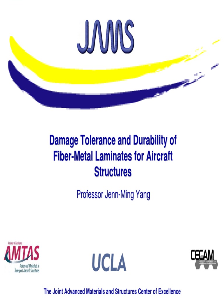 Damage Tolerance and Durability of Fiber - Metal Laminates For Aircraft ...