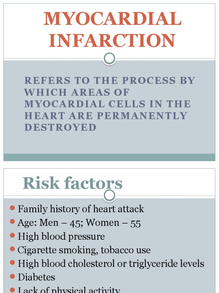 Myocardial Infarction: Refers To The Process by Which Areas of ...