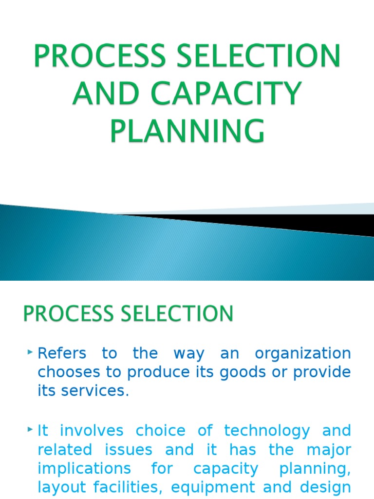 Process Selection and Capacity Planning | PDF | Production And Manufacturing | Economies