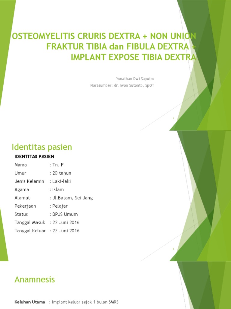 Osteomyelitis Cruris Dextra + Non Union Fraktur Tibia | PDF