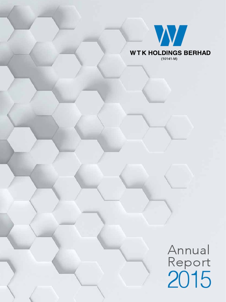 WTK Group Annual Report 2015 | PDF | Board Of Directors | Internal Audit
