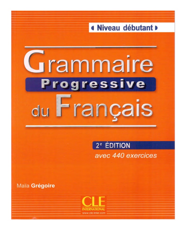 (Cahier D'exercices) Grammaire Progressive Du Francais - Niveau ...