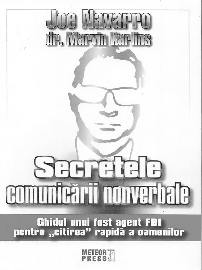 Joe Navaro - Secretele Comunicarii Nonverbale | PDF