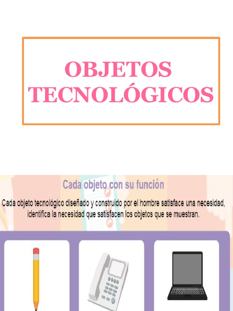 Objetos Tecnologicos y Su Necesidad | PDF