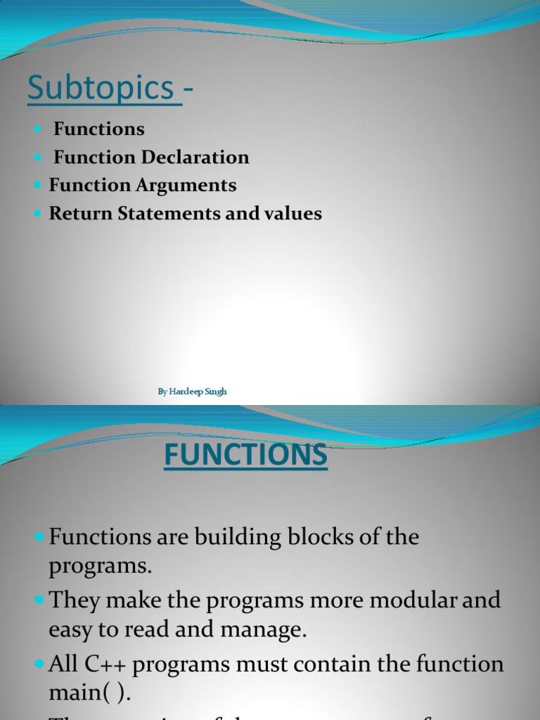 Subtopics - : Functions Function Declaration Function Arguments Return Statements and Values ...