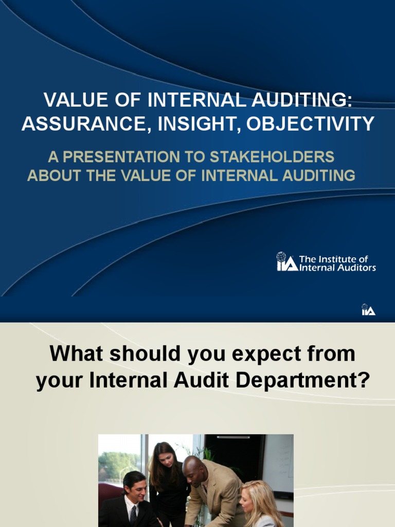 Value of Internal Auditing: Assurance, Insight, Objectivity | PDF ...