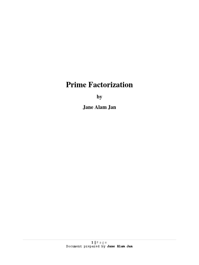 Prime Factorization: by Jane Alam Jan | PDF | Prime Number | Number Theory