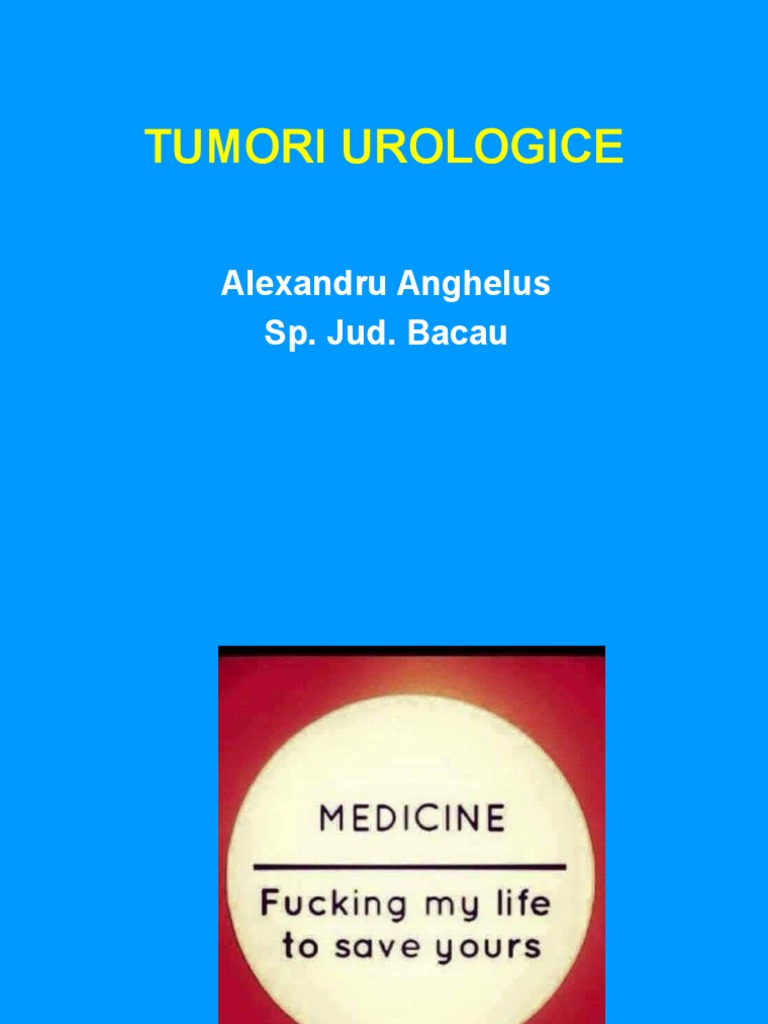 Tumori Urologice: Alexandru Anghelus Sp. Jud. Bacau | PDF