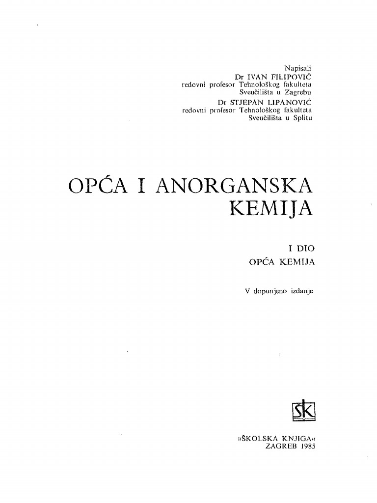 Opca I Anorganska Kemija I Dio - Filipovic, Lipanovic | PDF