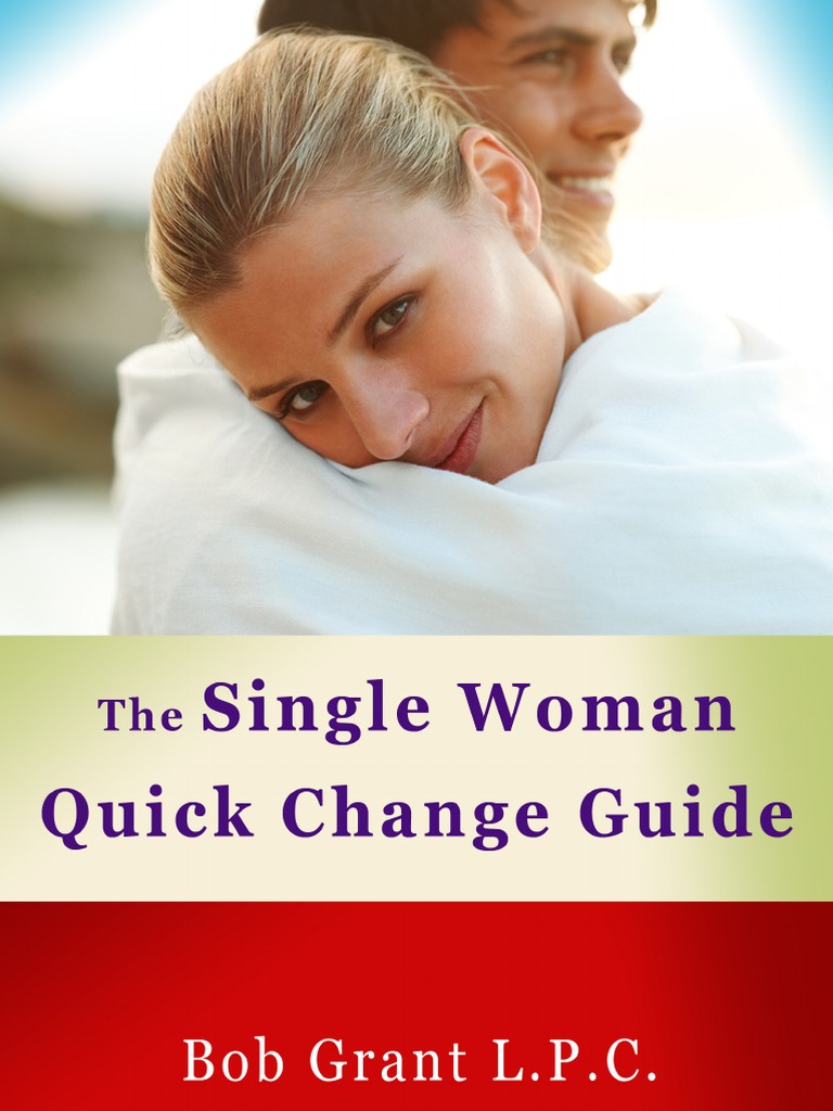 Single Woman Quick Change Guide | PDF | Magic (Paranormal) | Emotions