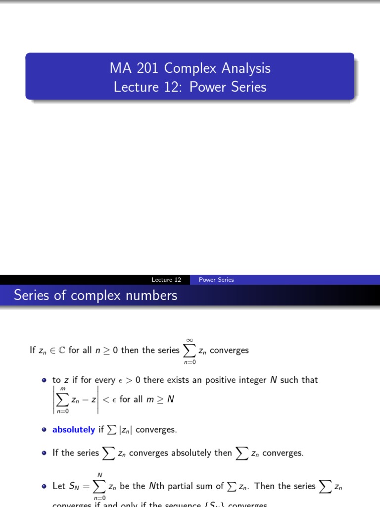 MA 201 Complex Analysis Lecture 12: Power Series | PDF | Power Series | Real Analysis