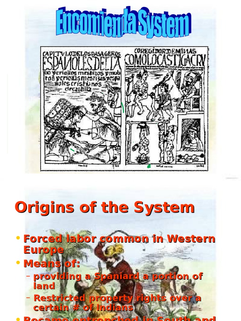 Encomienda System | New Spain | Indigenous Peoples Of The Americas