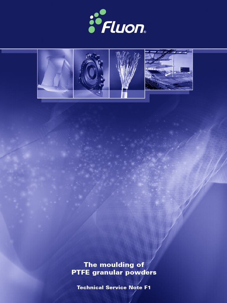 41 Processing Note f1 Molding of Ptfe Granular Powders | PDF ...