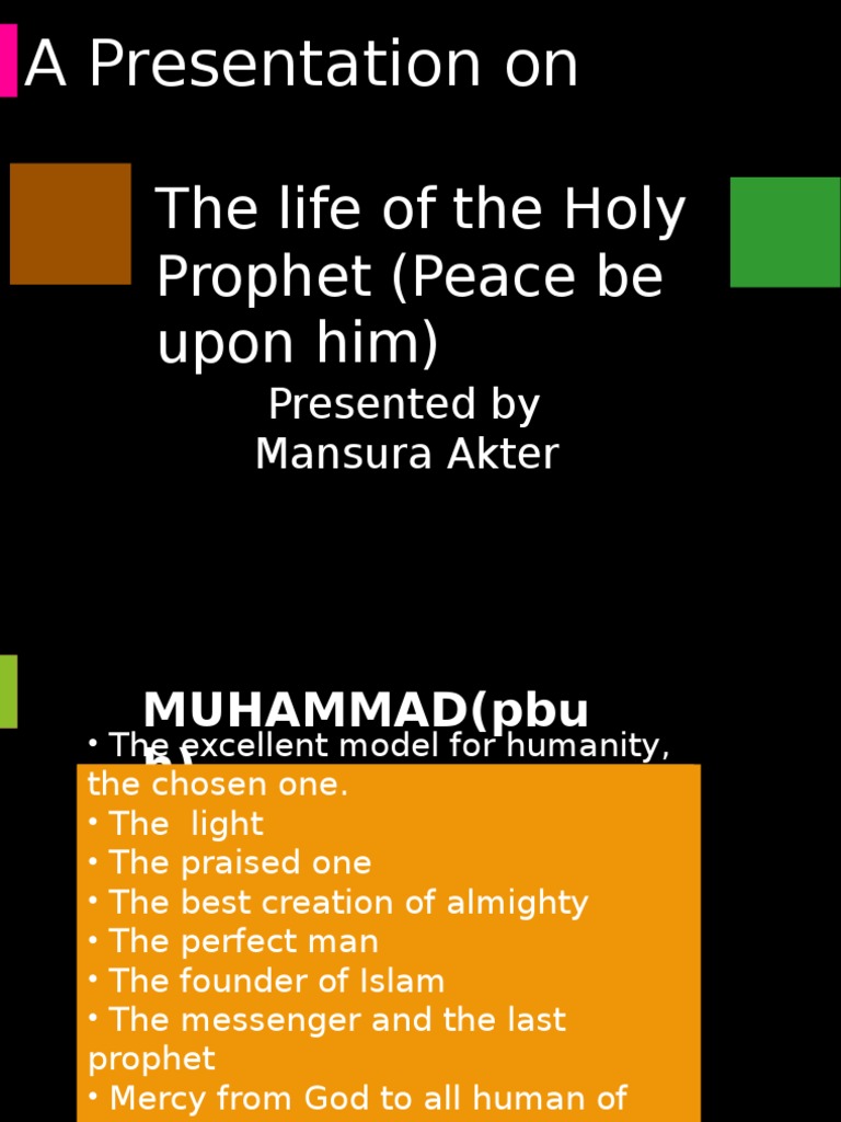 The Life of The Holy Prophet (Peace Be Upon Him) : A Presentation On ...