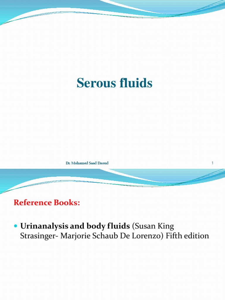Serous Fluids: 1 Dr. Mohamed Saad Daoud | PDF | Medical Specialties ...