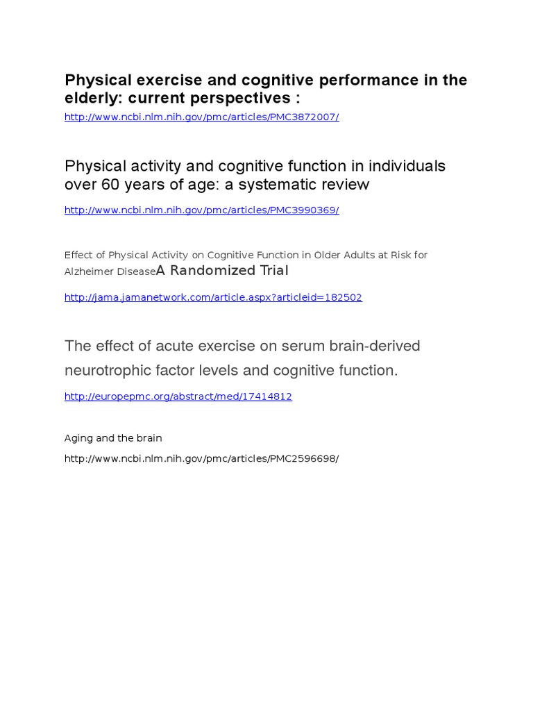 Physical Exercise and Cognitive Performance in The Elderly: Current ...