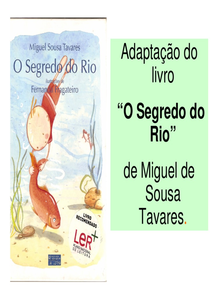 O Segredo Do Rio | PDF | Peixes | Rio