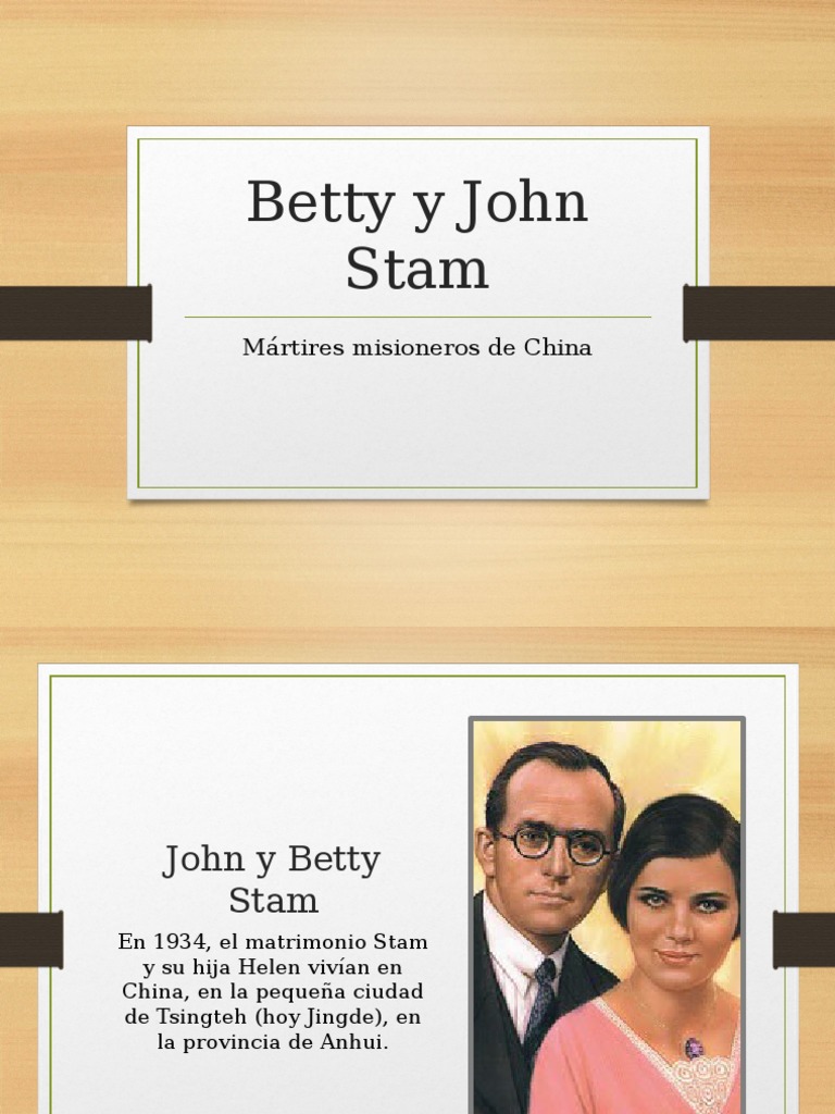 Betty y John Stam | PDF | Cristo (título) | Dios