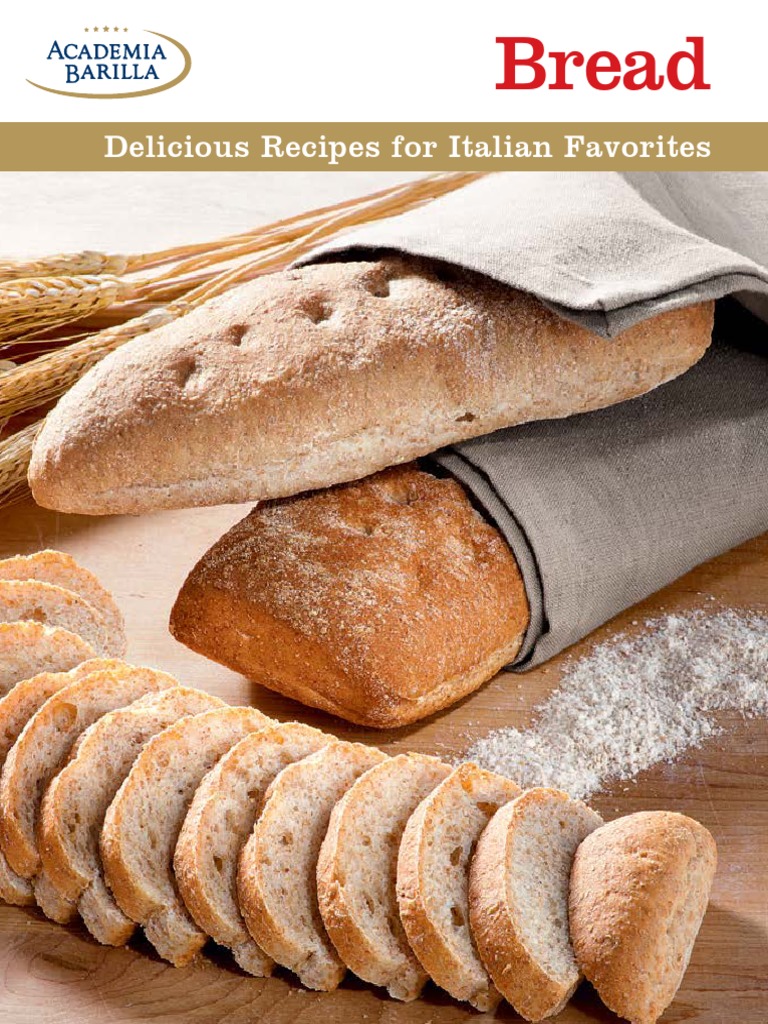 (Academia Barilla) Bread Delicious Recipes For Italian Breads | PDF