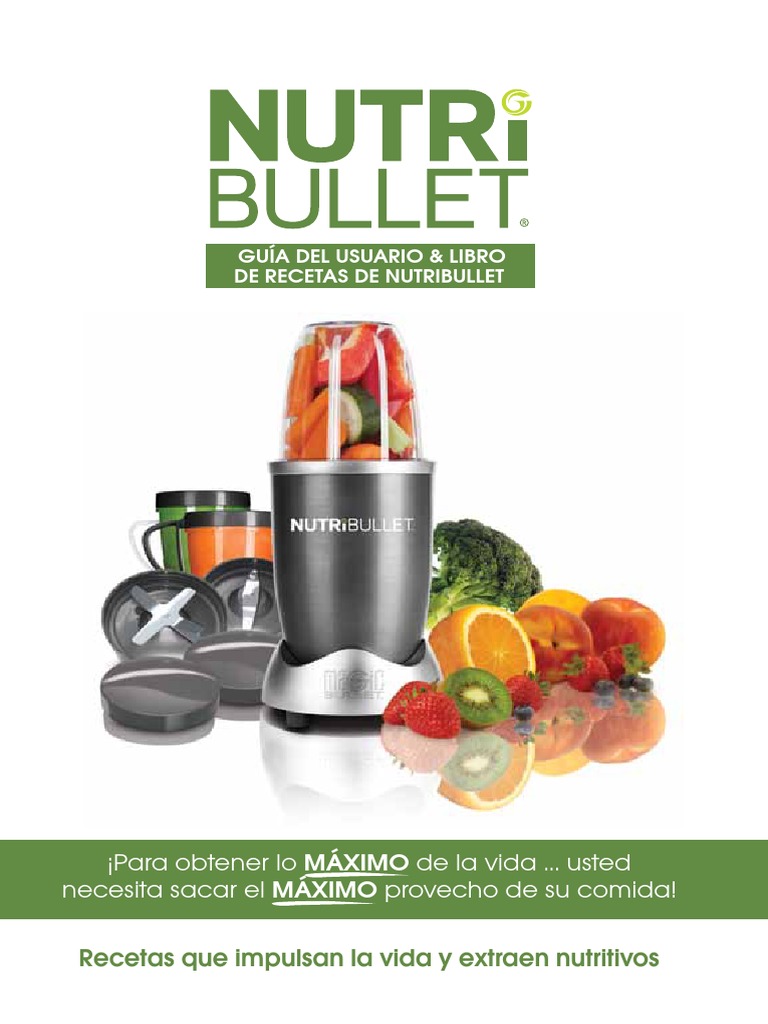 Guía de Uso y Seguridad Nutribullet | PDF | Alimentos | Nutrición