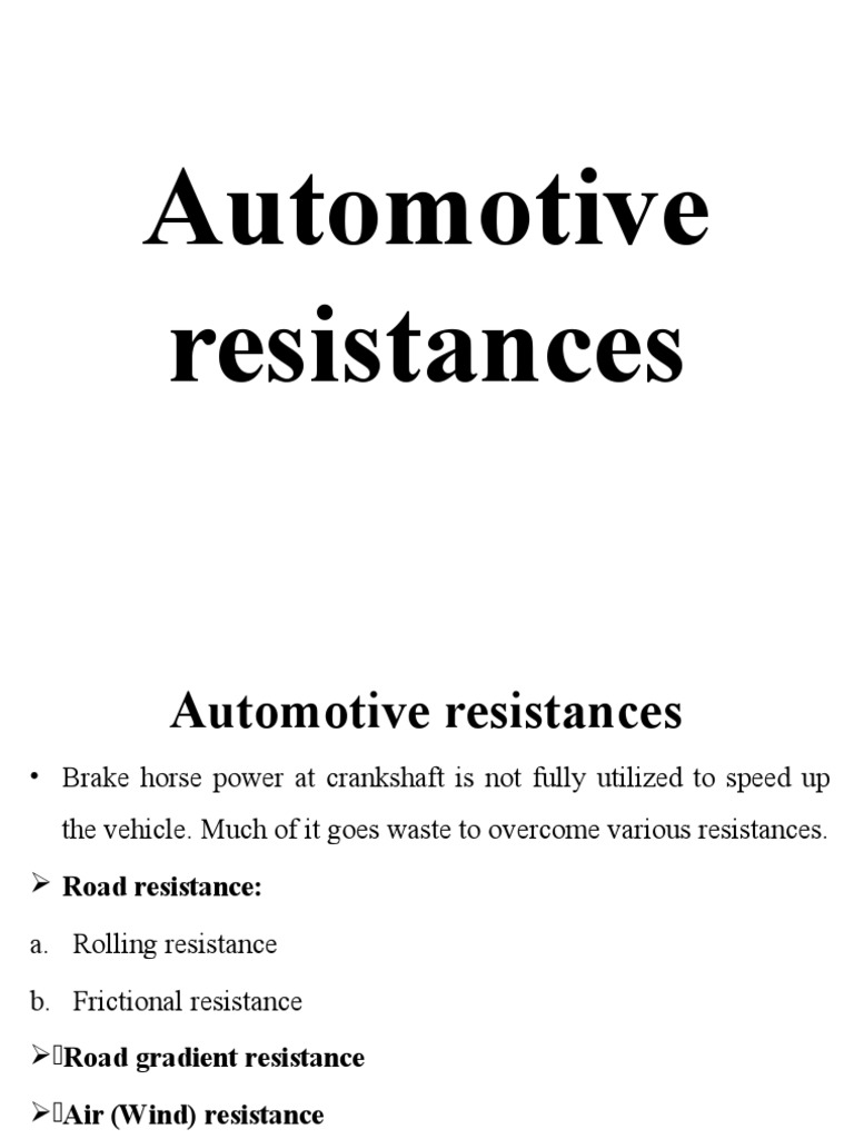 Automotive Resistances | PDF | Vehicles | Drag (Physics)