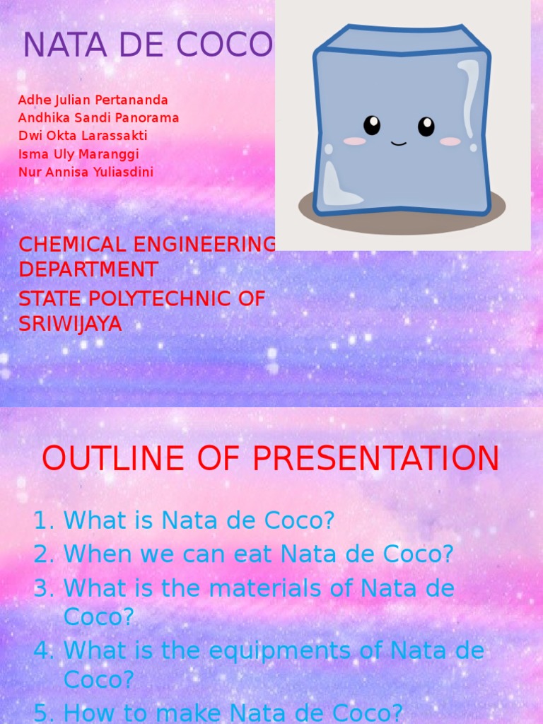 Nata de Coco: Chemical Engineering Department State Polytechnic of ...