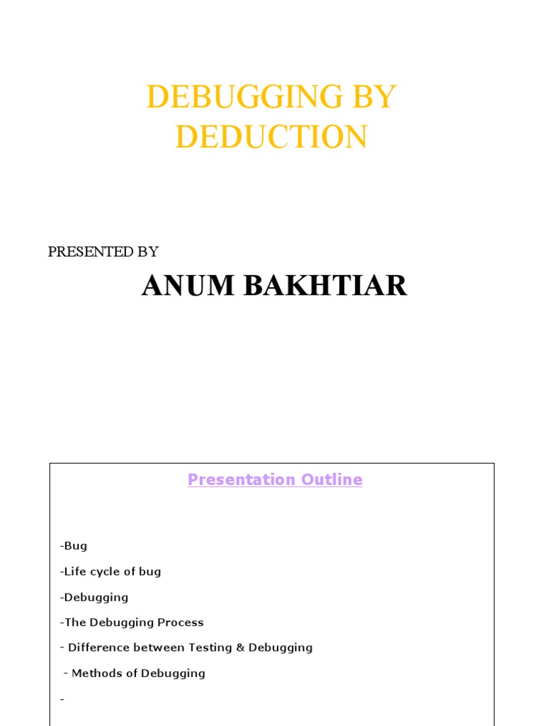 Debugging by Deduction: Anum Bakhtiar | PDF | Software Bug | Debugging
