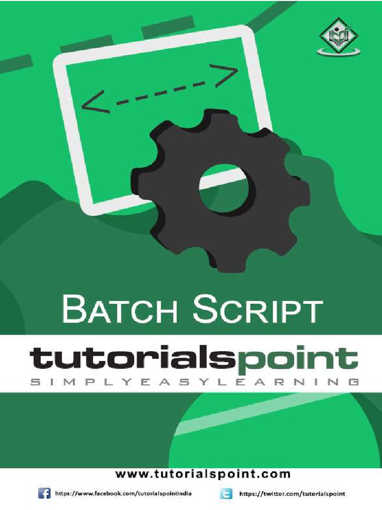 Batch Script Tutorial | PDF | Command Line Interface | Scripting Language Batch Script Tutorial | PDF | Command Line Interface | Scripting Language