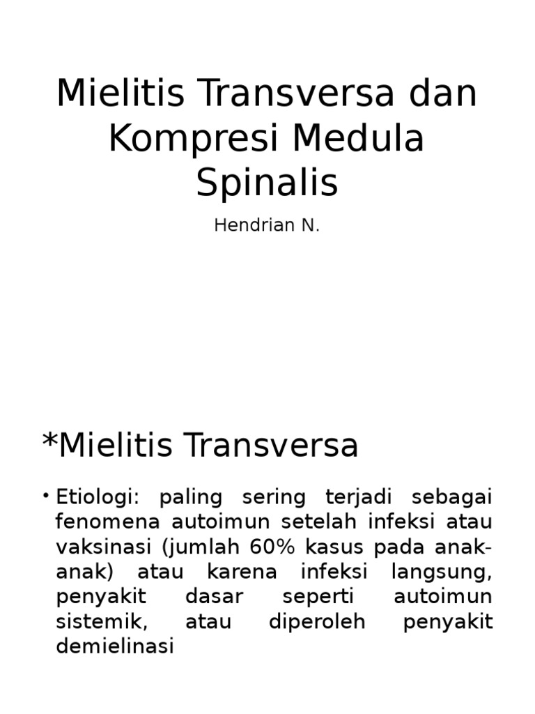 Mielitis Transversa Dan Kompresi Medula Spinalis - 2 | PDF