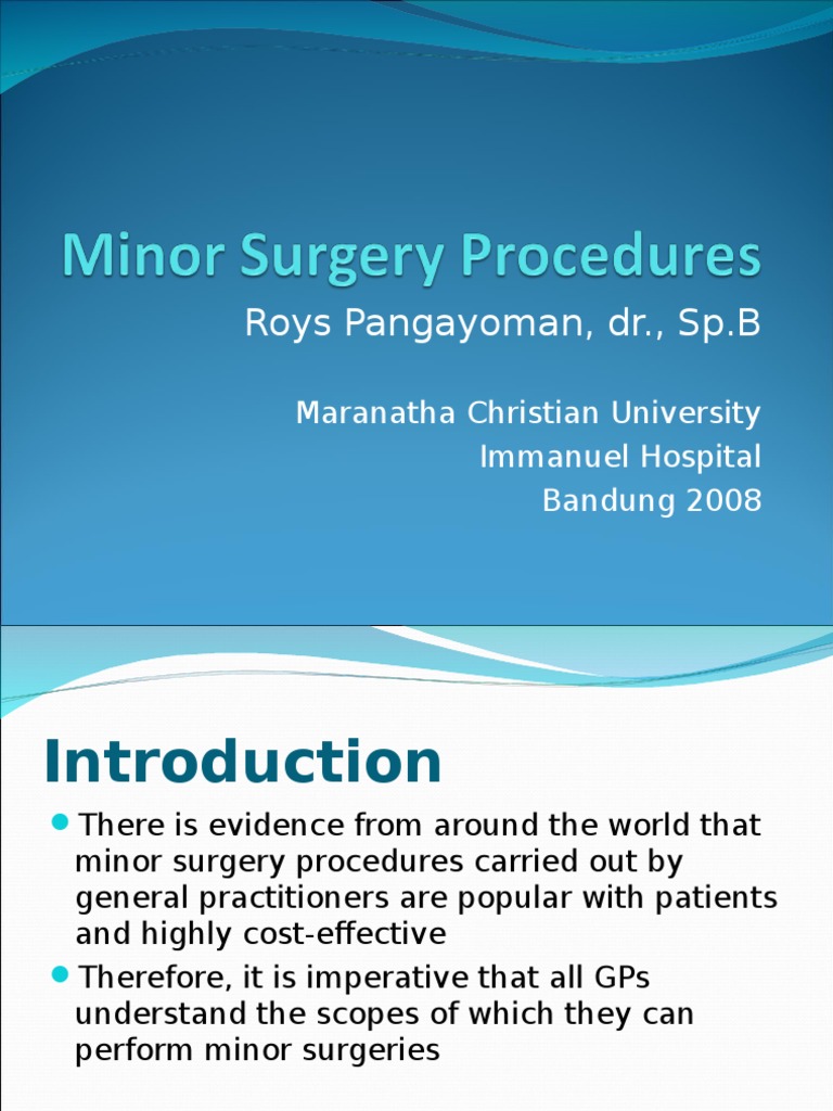 Minor Surgery Procedures | PDF | Surgical Suture | Surgery