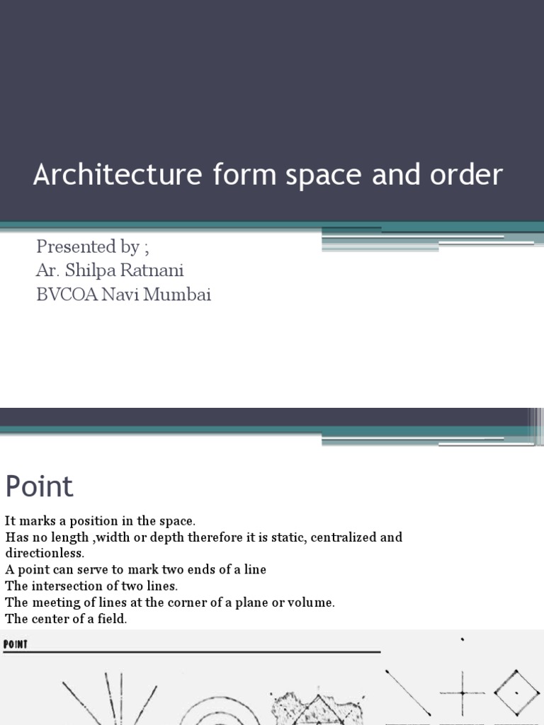 Architecture Form Space and Order: Presented by Ar. Shilpa Ratnani ...
