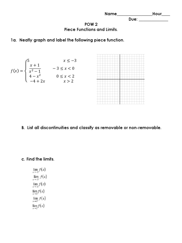 Name - Hour - Due: - Pow 2 Piece Functions and Limits. 1a. Neatly Graph ...