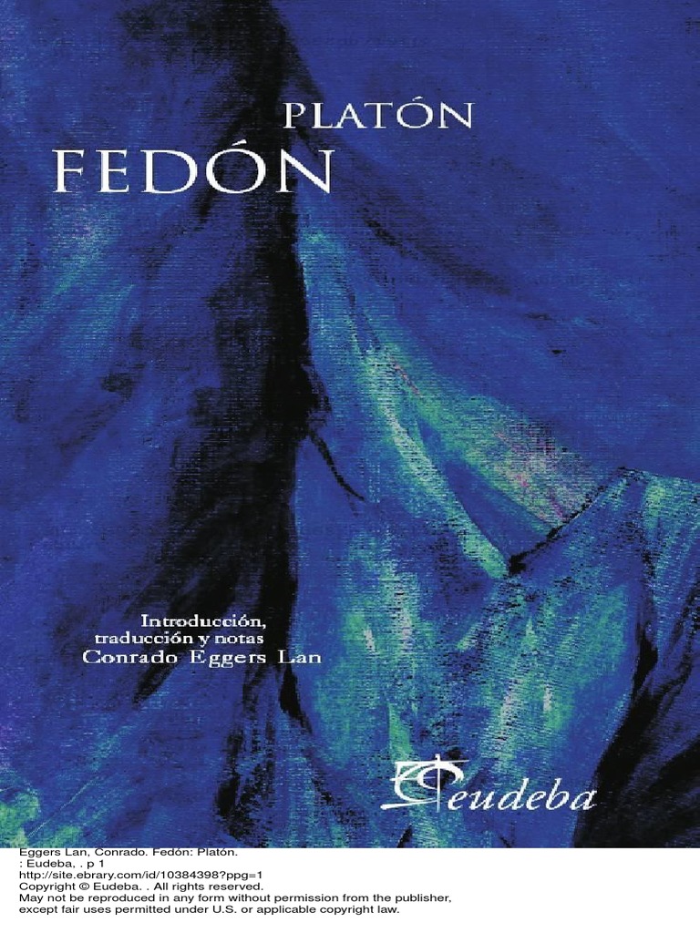 Fedón (EUDEBA) - Platón (Conrado Egger Lan) | PDF | Fair Use | All ...