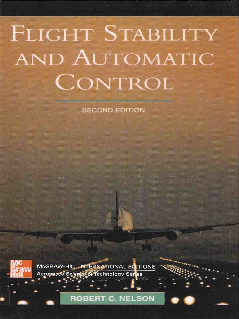 Flight Stability and Automatic Control Second Edition Robert C. Nelson ...