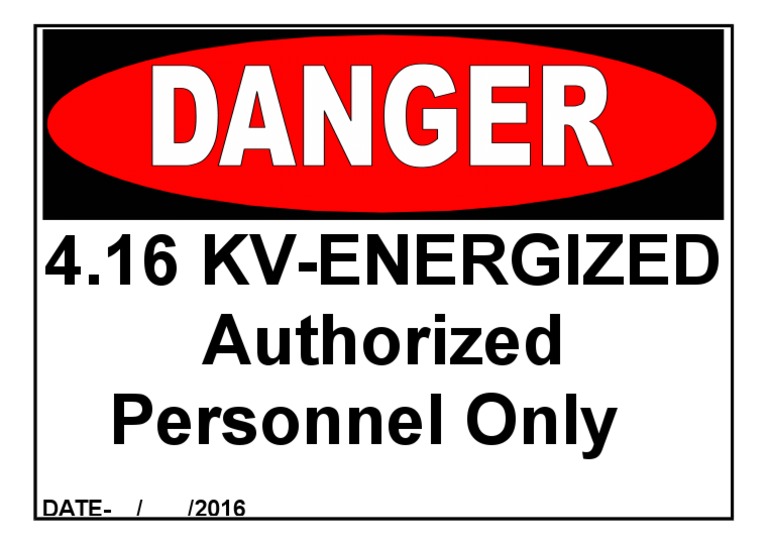 4.16 Kv-Energized Authorized Personnel Only: Date-/ /2016 | PDF