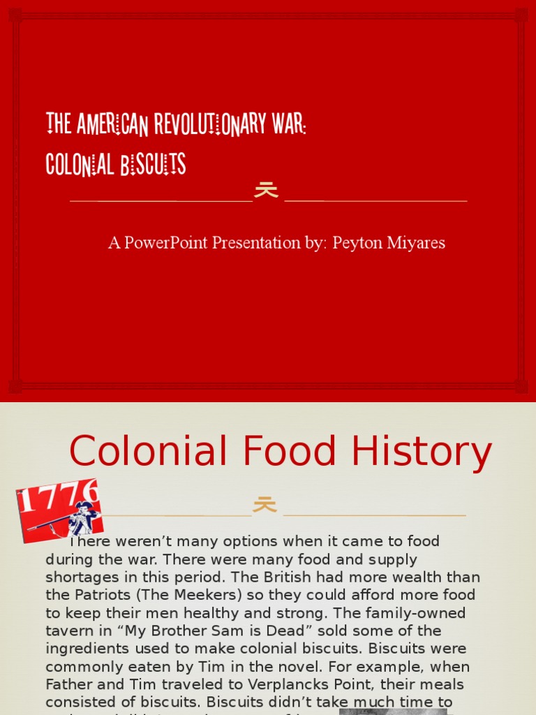 A Taste of History: Colonial Biscuits and Other Foods During the ...